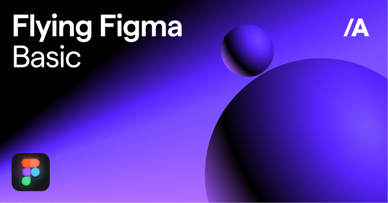 Flying Figma Basic - Szkolenia w , 22.02.2023 - Evenea.pl