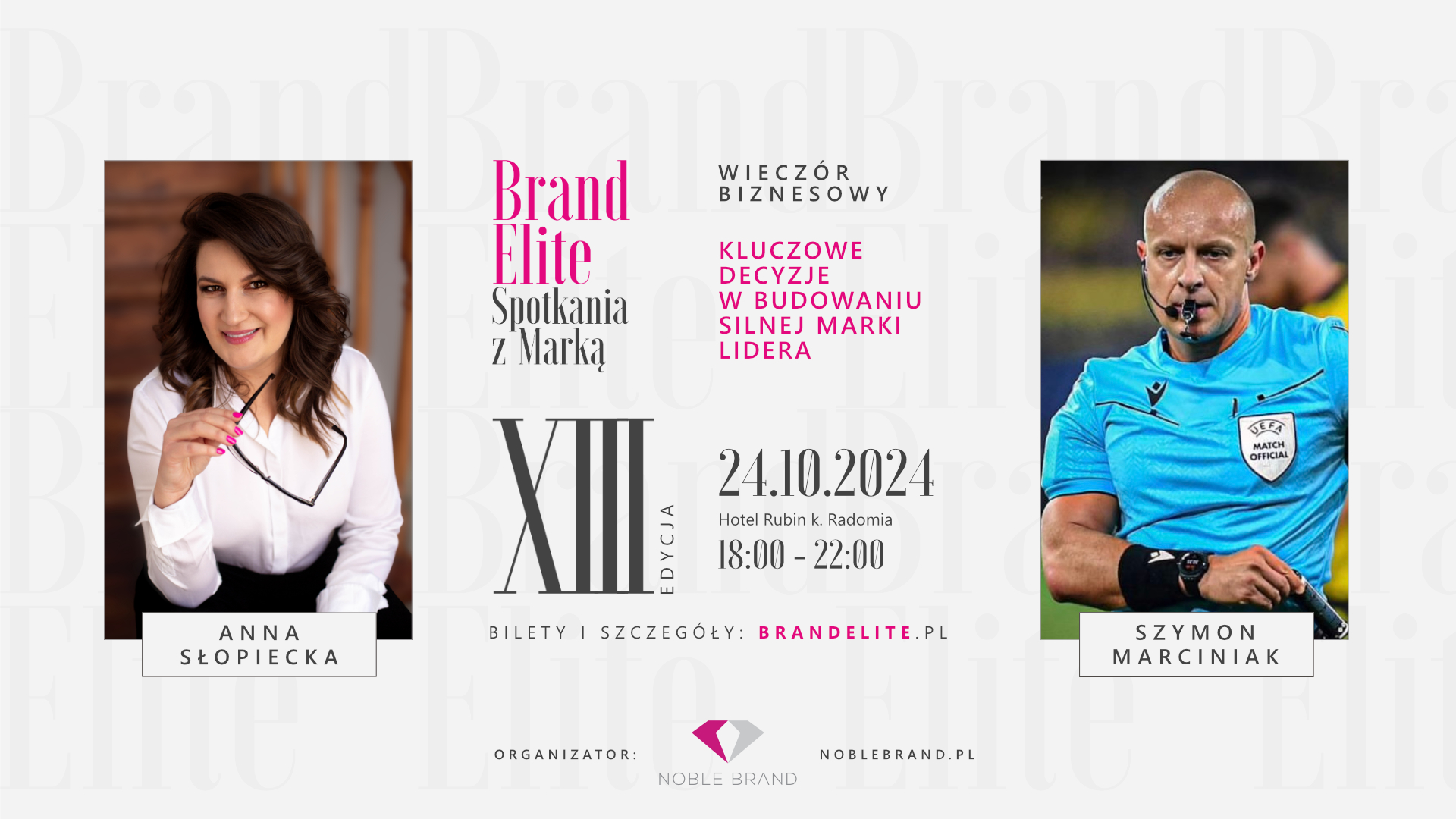 XIII Edycja Brand Elite - Spotkania z Marką: KLUCZOWE DECYZJE W BUDOWANIU SILNEJ MARKI LIDERA ...