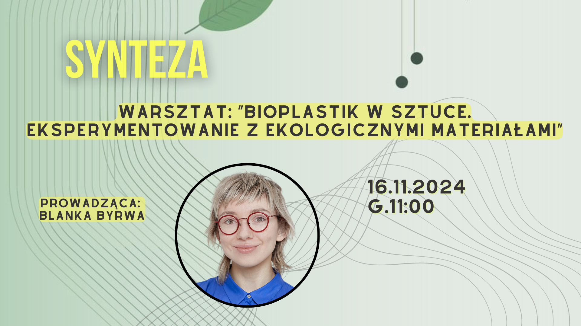 Konferencja SYNTEZA: "Bioplastik w sztuce: Eksperymentowanie z ...