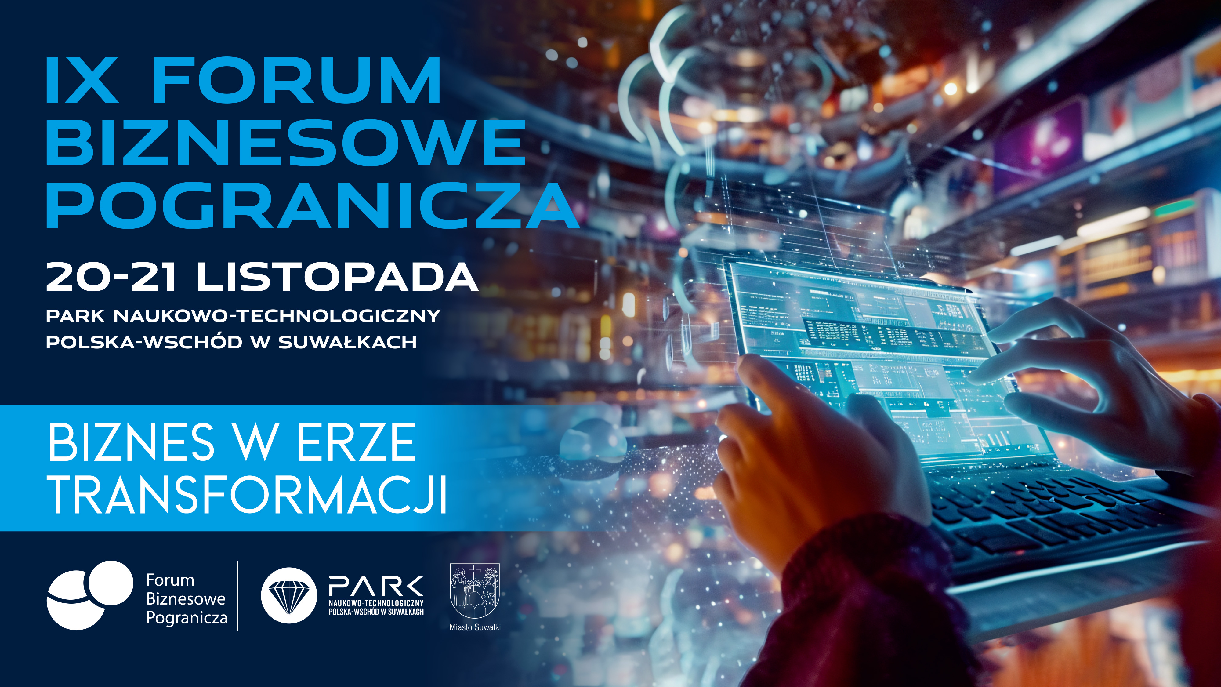 IX Forum Biznesowe Pogranicza "Biznes w erze transformacji" - Evenea.pl