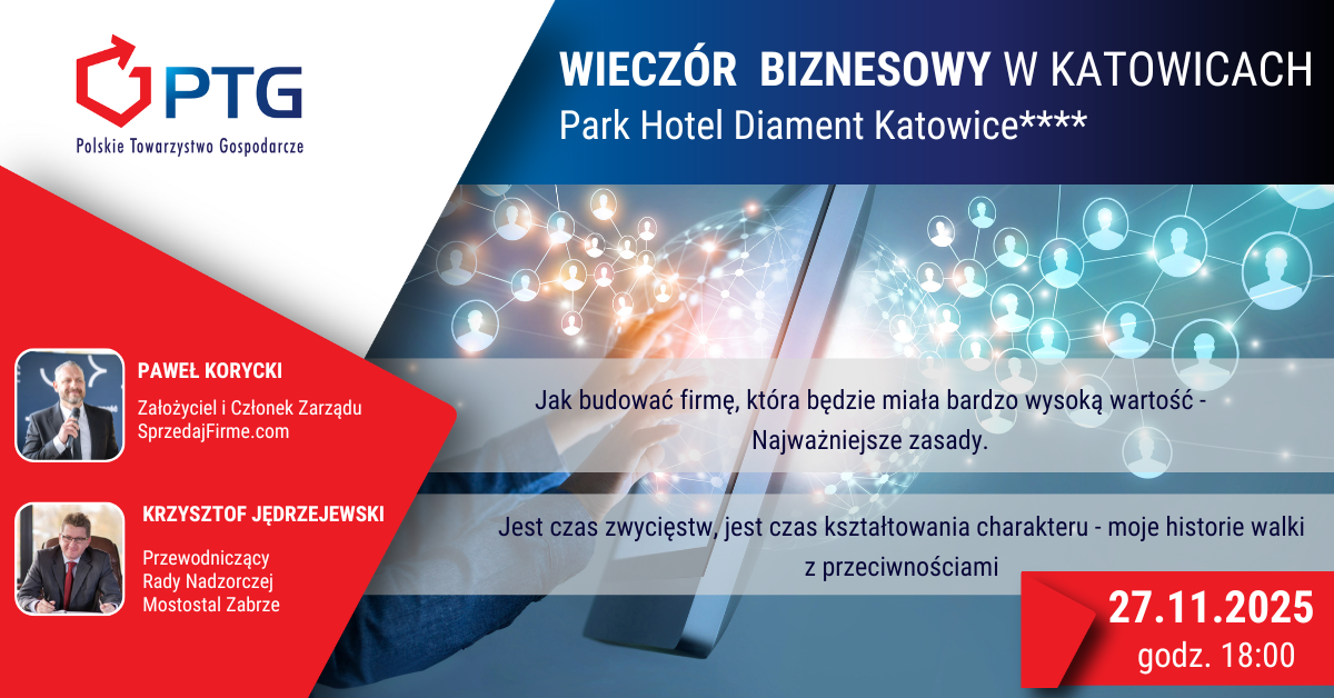 Wieczór Biznesowy PTG Katowice - Evenea.pl