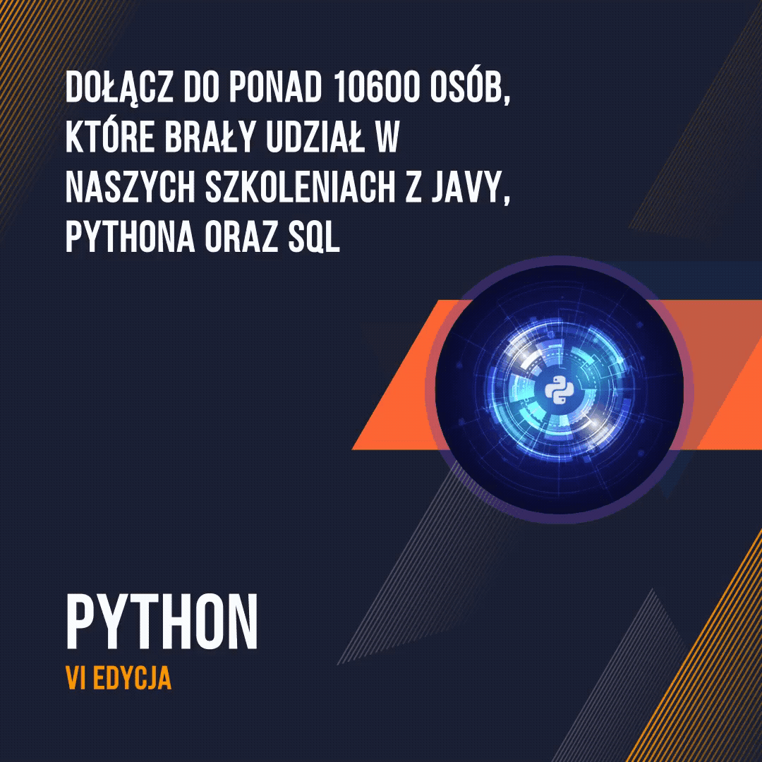 Specjalność: Programista! - BEZPŁATNE SZKOLENIE PYTHON VI EDYCJA - Szkolenia w , 24.06.2021 ...